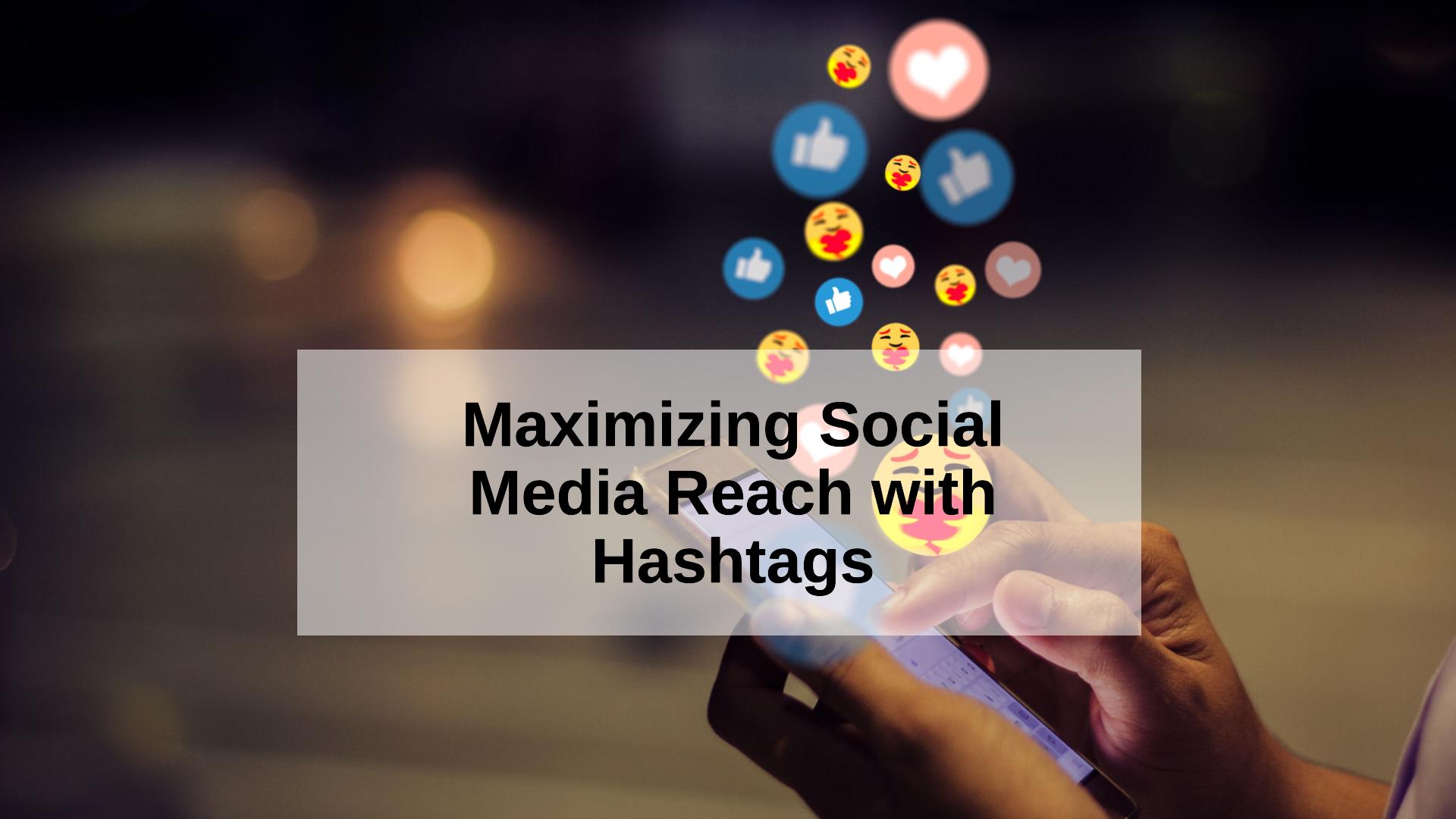 Art of Using Hashtags To Improve Social Media Reach