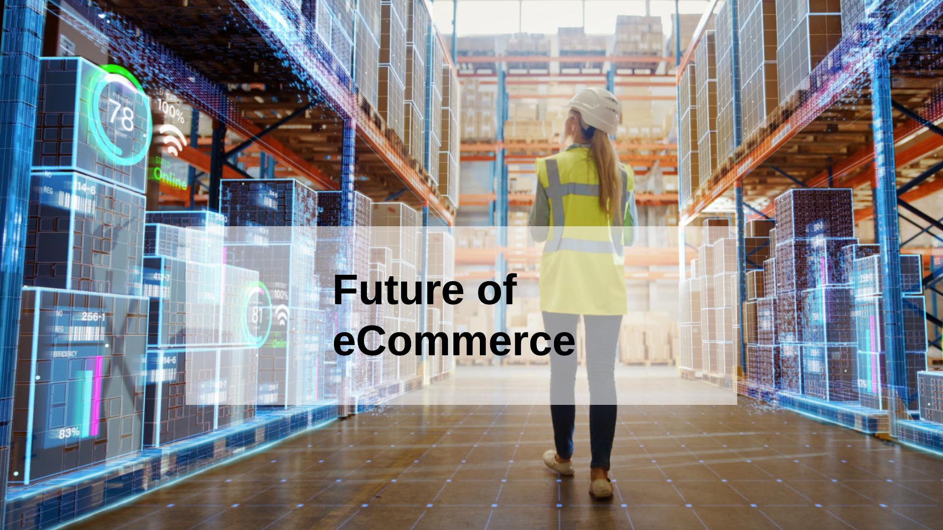 7 Major Trends That Define the Future of eCommerce